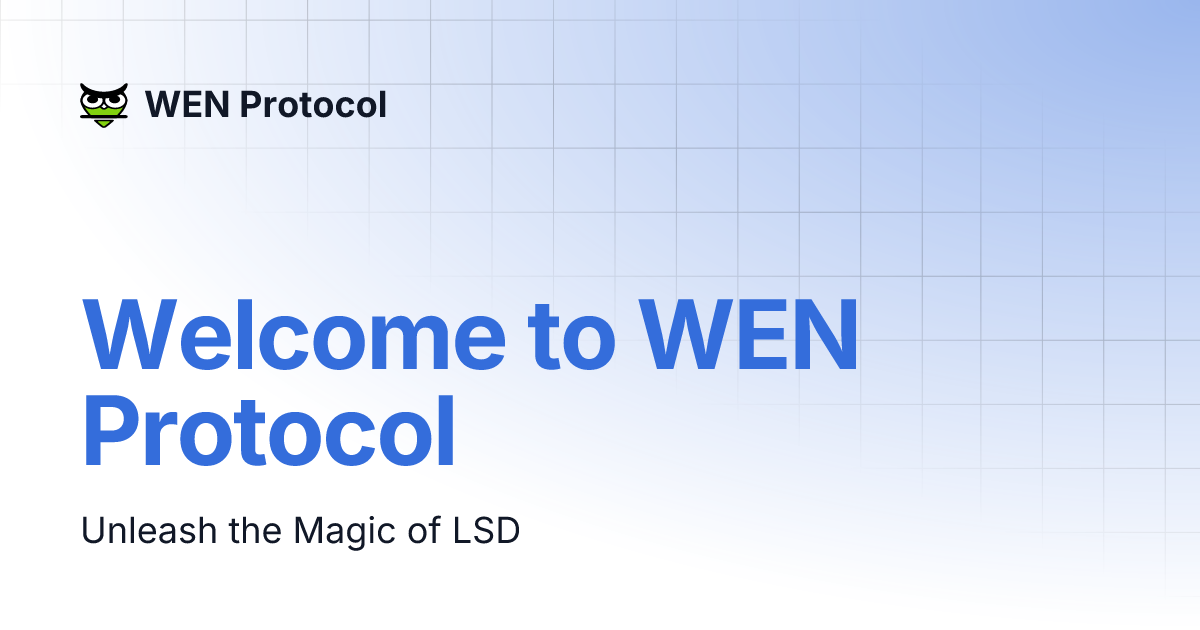 Welcome to WEN Protocol | WEN Protocol